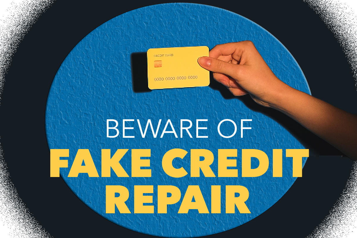 Beware of Fake Credit Repair - Granite State Communications